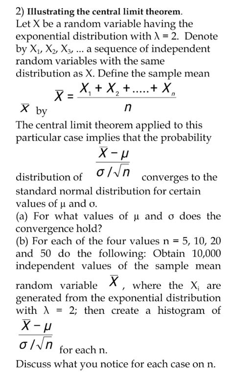 Solved Illustrating The Central Limit Theorem Let X Be A Chegg