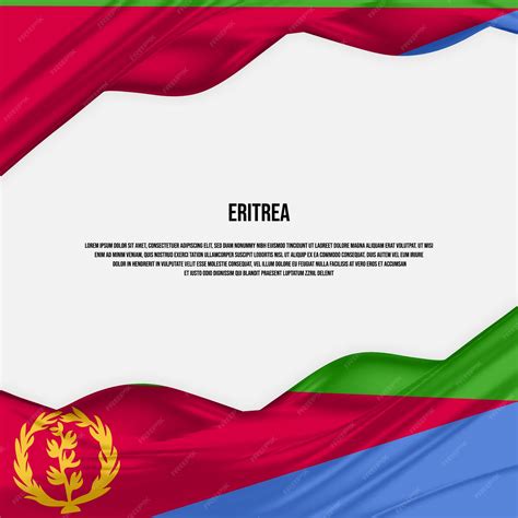 Premium Vector Eritrea Flag Design Waving Eritrea Flag Made Of Satin Or Silk Fabric Vector