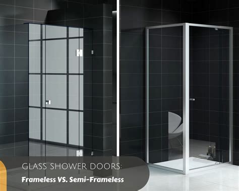 Difference Between Frameless And Semi Frameless Shower Doors