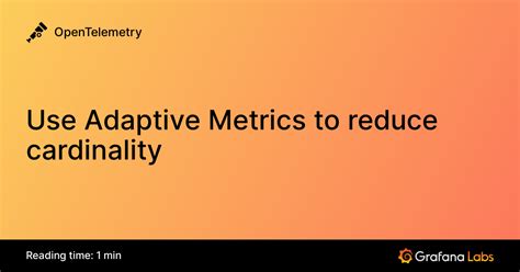 Use Adaptive Metrics To Reduce Cardinality Opentelemetry Documentation