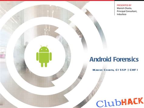 Manish Chasta Android Forensics Ppt Free Download