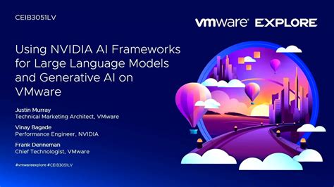 Using Nvidia Ai Frameworks For Large Language Models And Generative Ai On Vmware Vcf And Vsphere