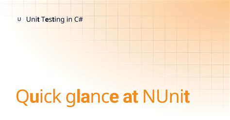 Quick Glance At Nunit Unit Testing In C