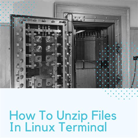 How To Unzip Files In Linux Terminal Des