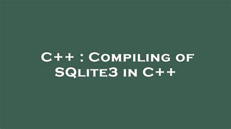 C Compiling Of Sqlite3 In C Youtube