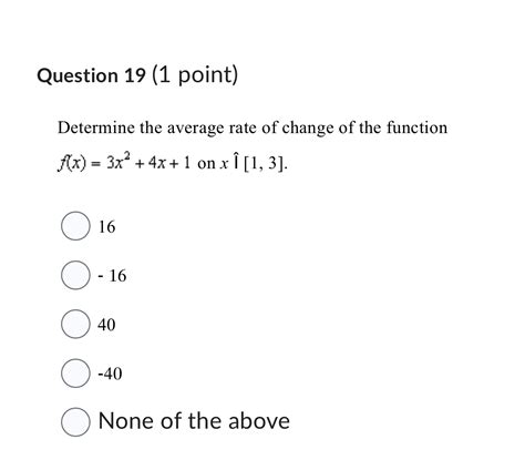 Solved Question 19 1 Point Determine The Average Rate Of Chegg Com