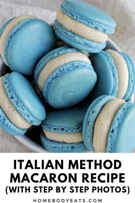 Italian Method Macarons Complete Recipe Guide Homebody Eats