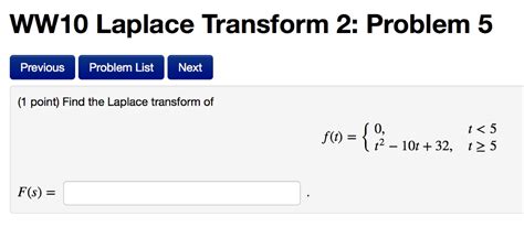 solved ww10 laplace transform 2 problem 5 previous problem