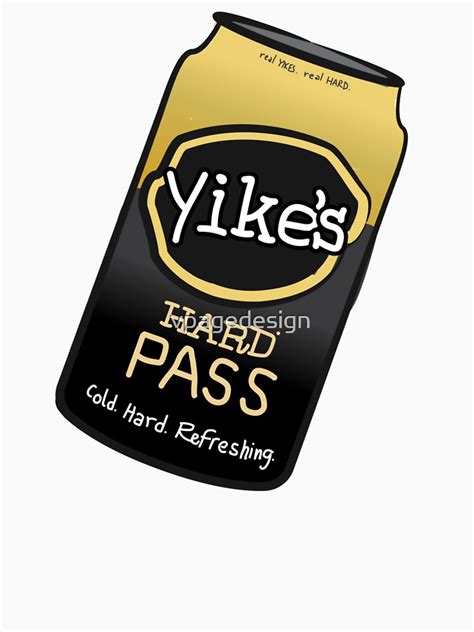 Yikes Hard Pass T Shirt By Vpagedesign Redbubble