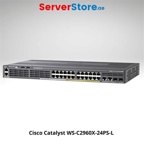 Cisco Catalyst Ws C2960x 24ps L Buy Online Bulk Deal In Dubai