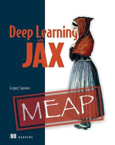 Deep Learning With Jax Meap V6 Download Pdf