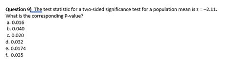 Solved Question The Test Statistic For A Two Sided Chegg Com