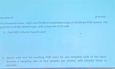 Solved Question 4 The Sinusoldal Wave Mt6cos22nt Is