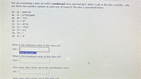 Solved You Are Examining A Data Set With A Condensed