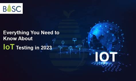 Iot Testing In 2023 A Comprehensive Guide