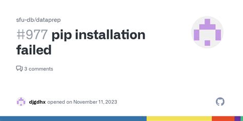 Pip Installation Failed · Issue 977 · Sfu Dbdataprep · Github