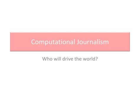 Computational Journalism Ppt