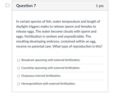 Solved Question 7 1 Pts In Certain Species Of Fish Water Chegg Com