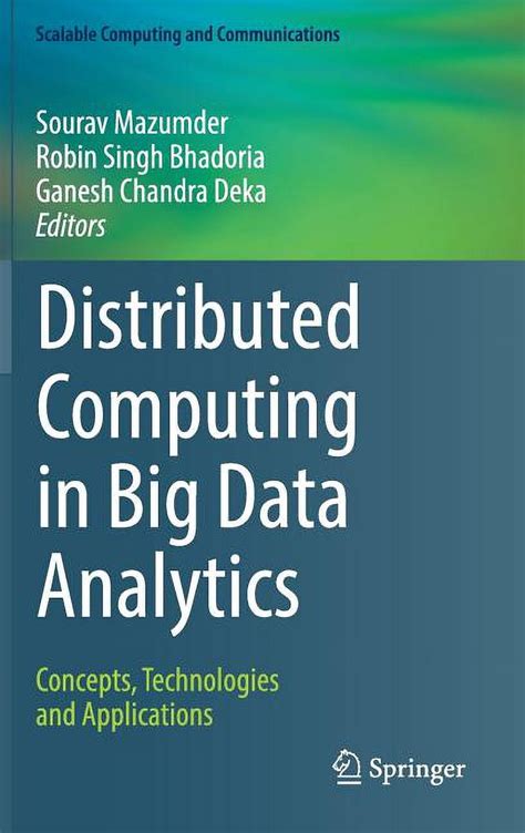 Scalable Computing And Communications Distributed Computing In Big