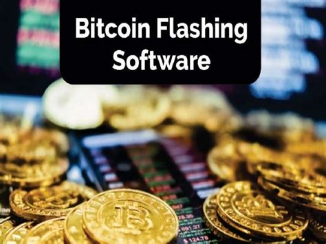 Flashing Software Bitcoin Flashing Software Bitcoin Mining Software Upwork