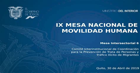 Ix Mesa Nacional De Movilidad Humana · Movilidad Humana Quito 30 De