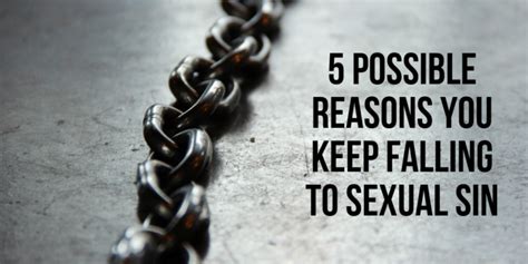 Biblical Reasons You Keep Struggling With Sexual Sin Agw Ministries