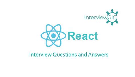 ReactJS Interview Questions And Answers InterviewGIG