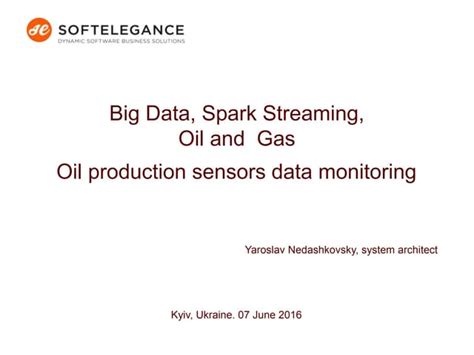 Big Data And Spark Streaming Oil Production Sensors Data Monitoring Pptx Cloud Computing