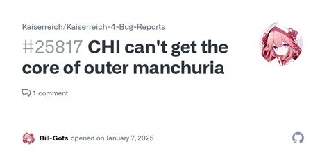 Chi Cant Get The Core Of Outer Manchuria · Issue 25817 · Kaiserreichkaiserreich 4 Bug Reports