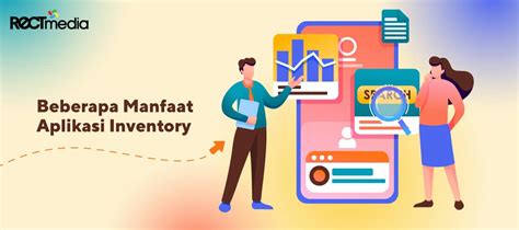 5 Rekomendasi Aplikasi Inventory Terbaik Untuk Bisnis Retail Pt Rect