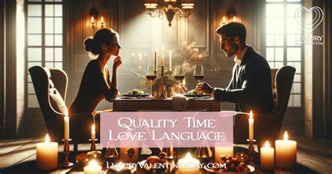 Quality Time Love Language Embrace Deeper Connections