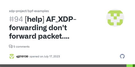 Help Afxdp Forwarding Dont Forward Packettcpdump Capture Nothing · Issue 94 · Xdp