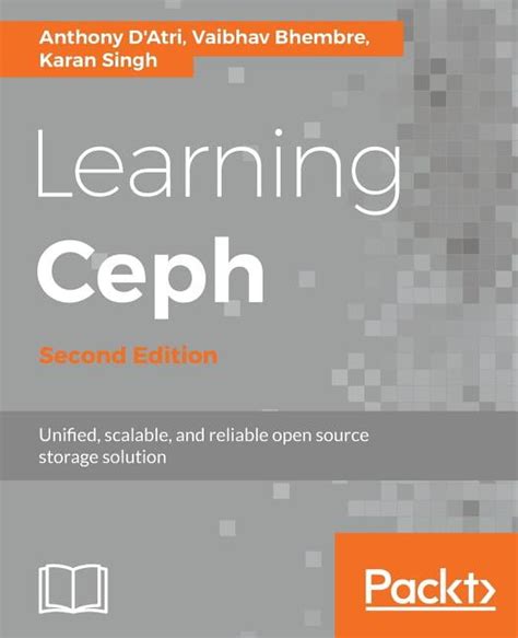 Learning Ceph Second Edition Unifed Scalable And Reliable Open Source Storage Solution