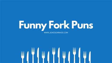 80 Clever Fork Puns Jokes Garage