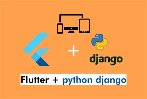 do flutter app with nodejs python django and php laravel by