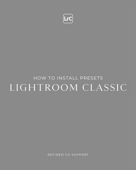 How To Install Lightroom Presets In Adobe Lightroom Classic Refined Co