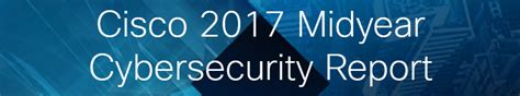 Cisco Midyear Cybersecurity Report Cisco Community