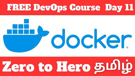 🔥 🔥 Day 11 Docker Zero To Hero Master In Docker Dockerintamil Ravi Youtube
