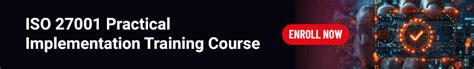 Why Choose Iso 27001 Practical Implementation Course With Infosectrain
