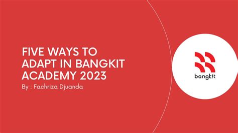 Five Ways To Adapt In Bangkit Academy 2023