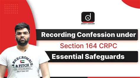 Safeguards While Recording Confession Under Section 164 Crpc Drishti