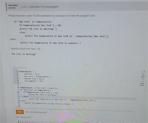 Solved Retype The Below Code Fix The Indentation As Chegg