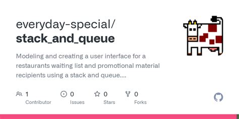 GitHub Everyday Special Stack And Queue Modeling And Creating A User Interface For A