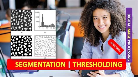 Segmentation And Thresholding Image Segmentation Thresholding Digital Image Processing In