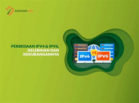 Perbedaan Ipv4 Dan Ipv6 Beserta Kelebihan And Kekurangannya