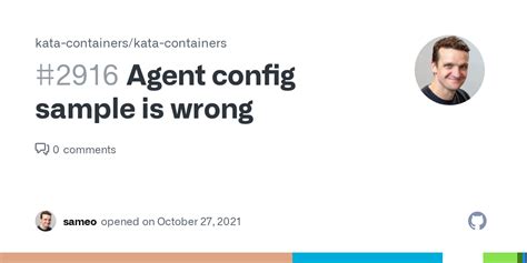 Agent Config Sample Is Wrong · Issue 2916 · Kata Containerskata
