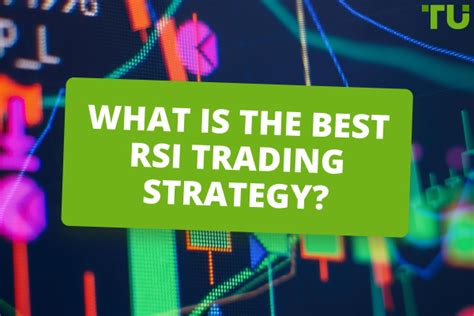 What Is The Best RSI Trading Strategy