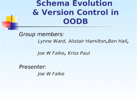 ppt schema evolution and version control in oodb dokumen tips