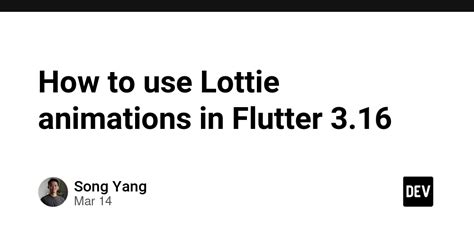 How To Use Lottie Animations In Flutter 316 Dev Community