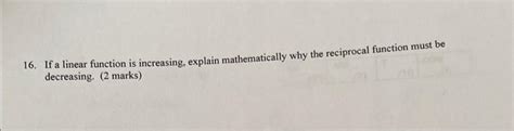 solved 16 if a linear function is increasing explain